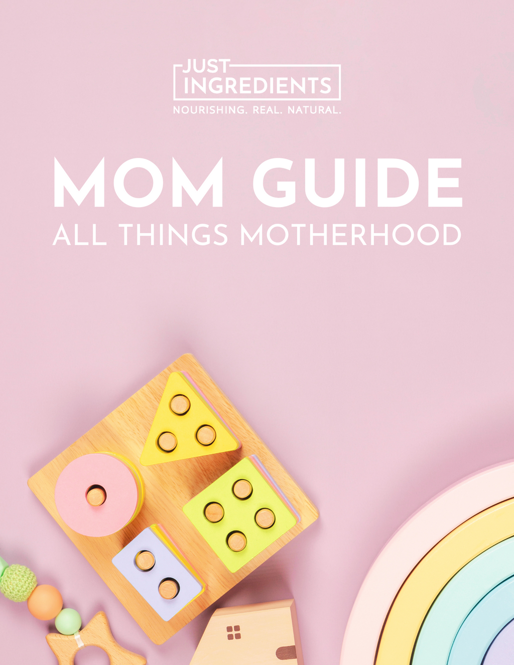 The Mom Guide – Just Ingredients